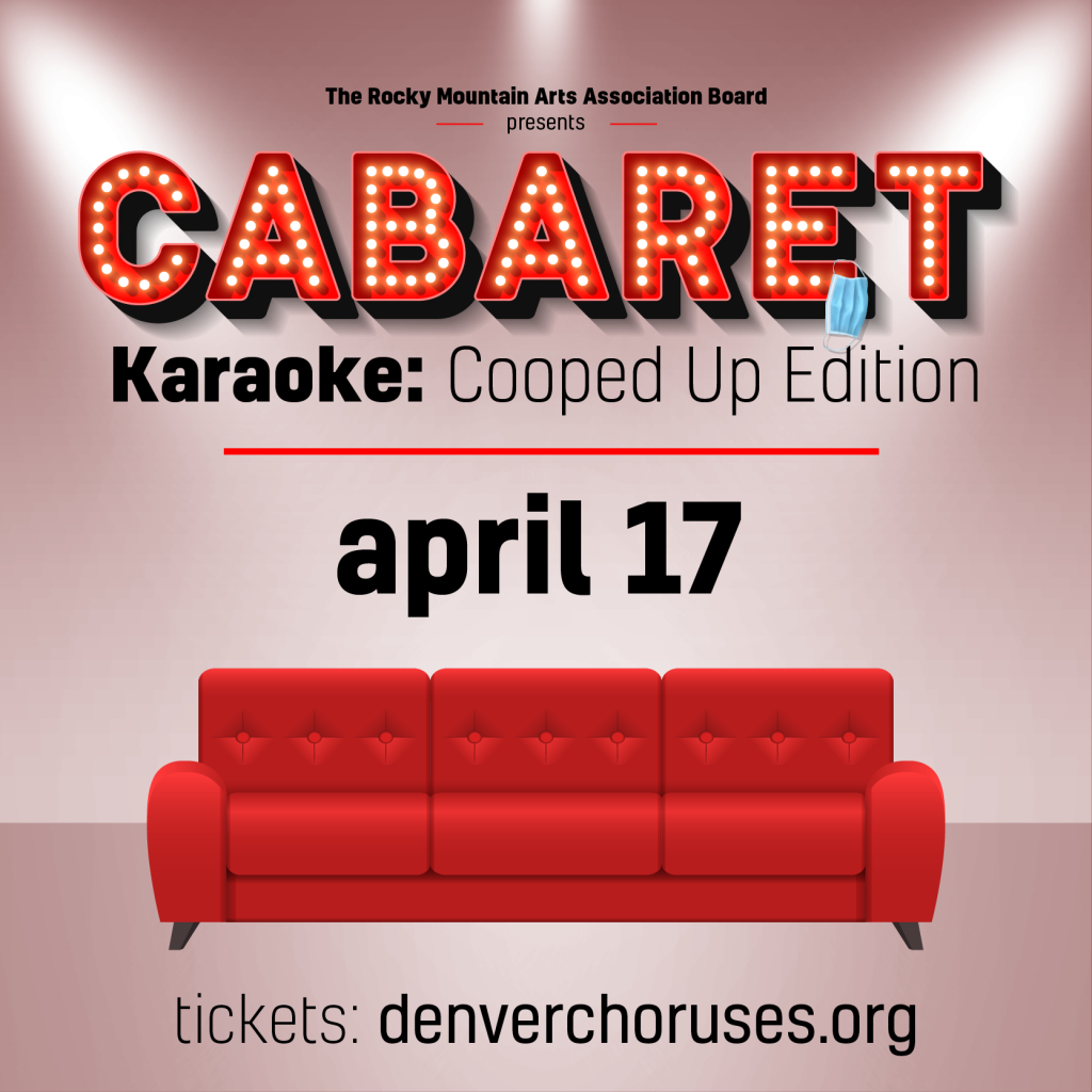 Cabaret Karaoke: Cooped Up Edition Set for April 17 - Denver Choruses