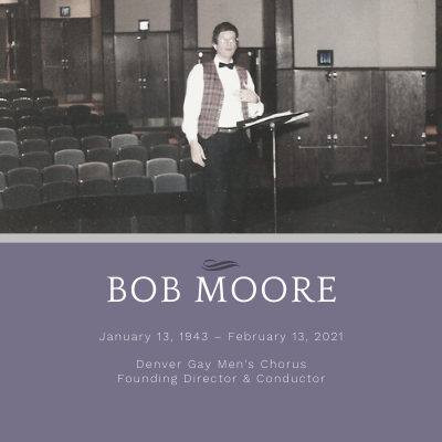 Bob Moore, Founding Director of DGMC - Denver Choruses